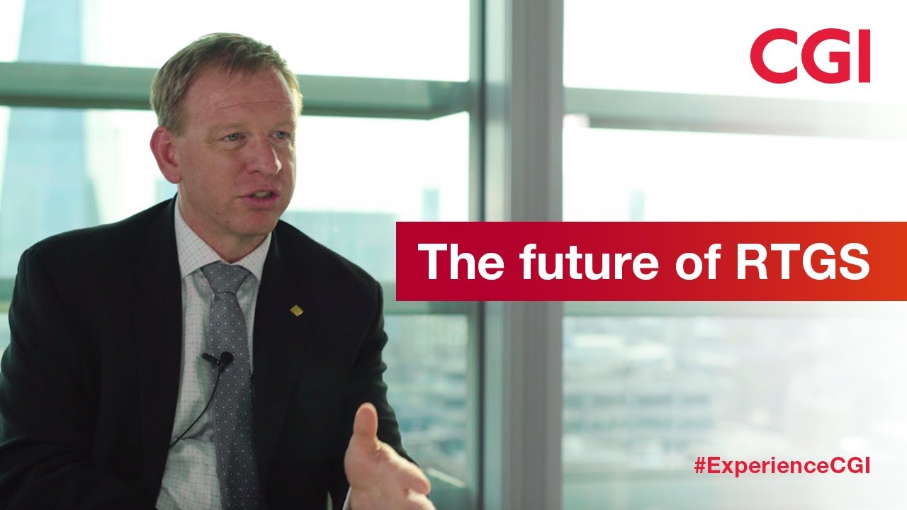 The Future of Real Time Gross Settlement (RTGS) | CGI UK