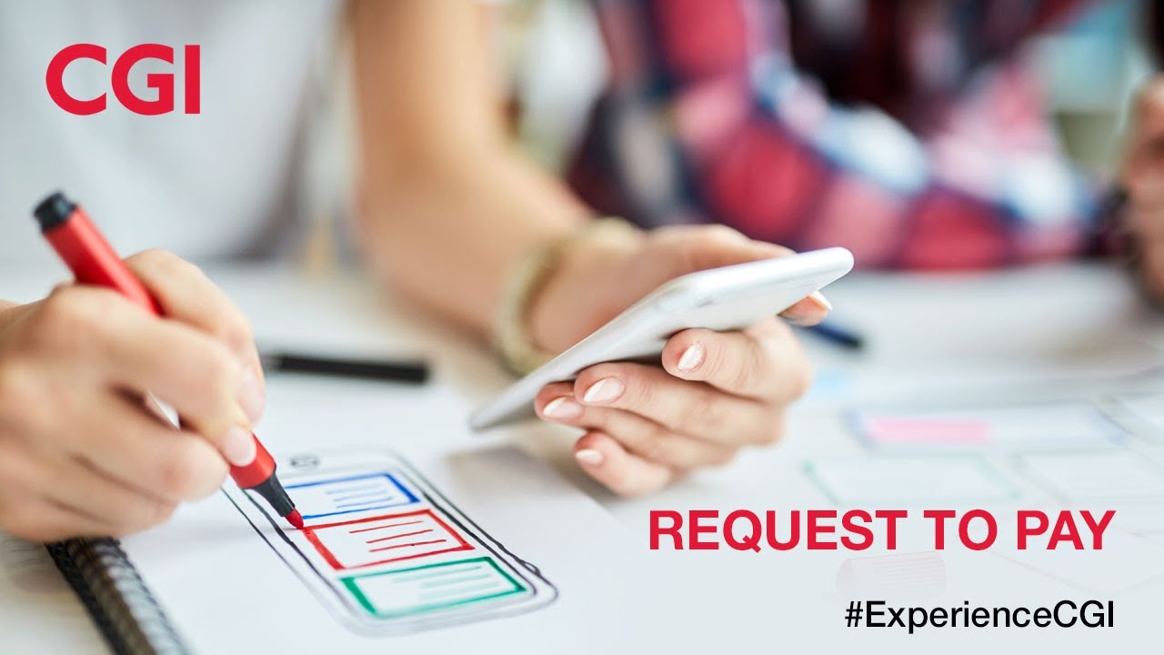 CGI: Request to Pay - the missing link in payments | CGI UK
