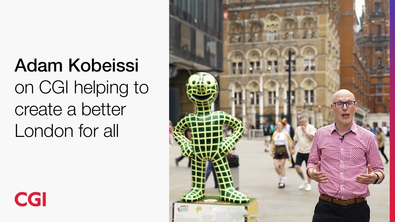 Creating a better London for all | CGI UK