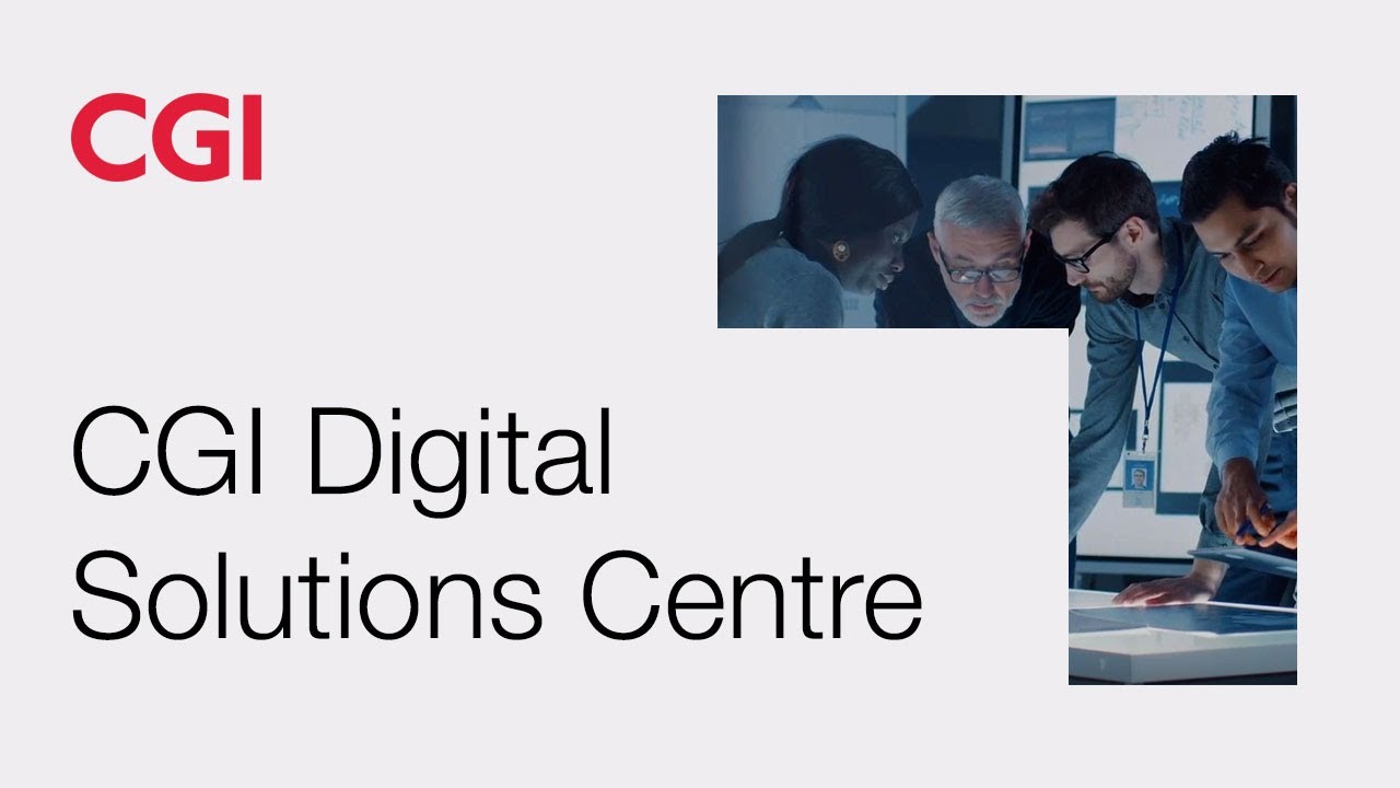 CGI Digital Solutions Centre | CGI UK