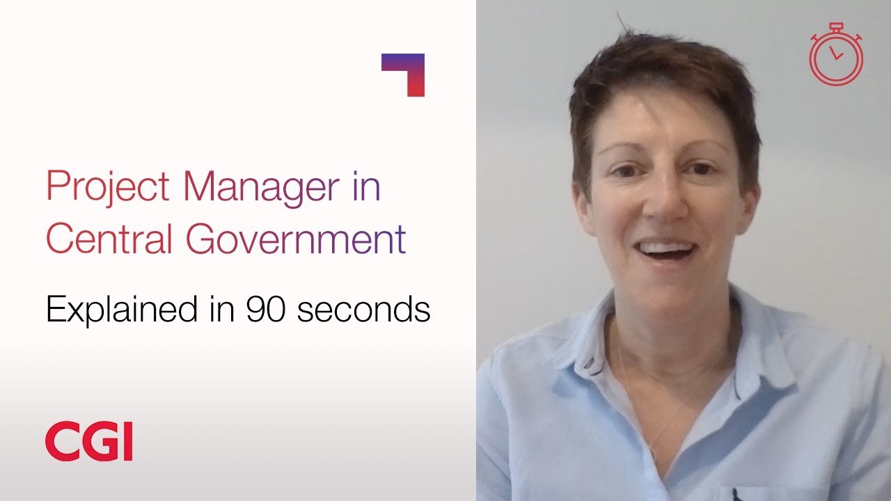 CGI Careers: Roles explained in 90 seconds – Project Manager | CGI UK