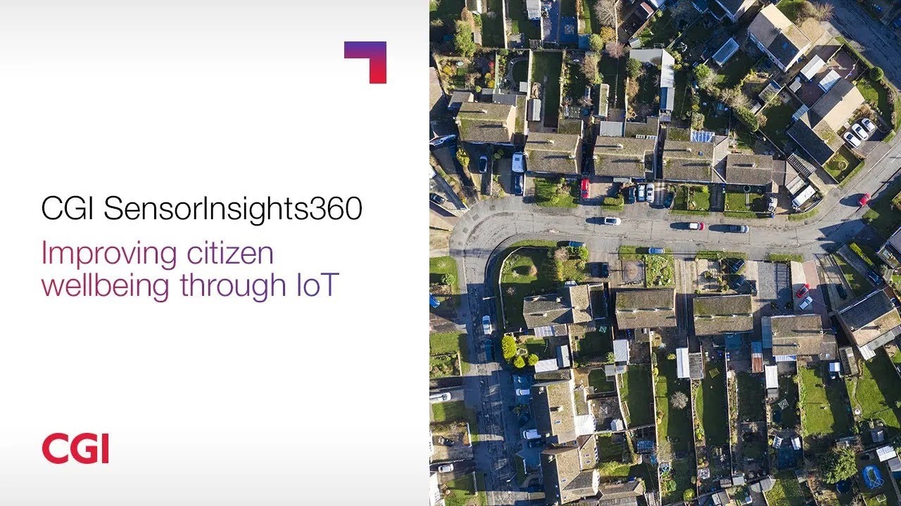 CGI SensorInsights360 Improving the lives and wellbeing of citizens ...