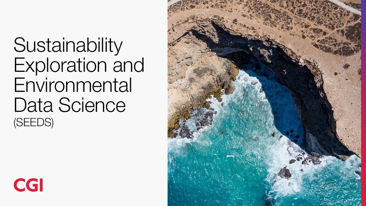 Sustainability Exploration Environmental Data Science (SEEDS) | CGI UK