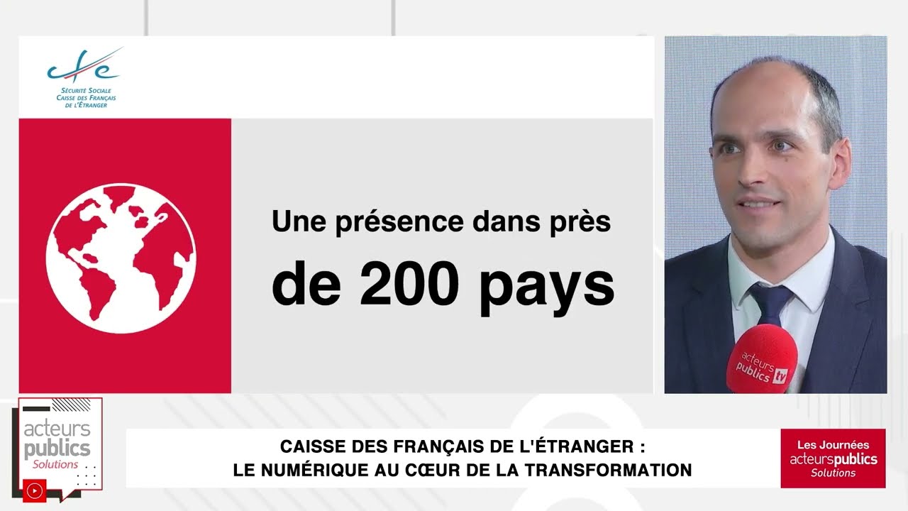 Acteurs Publics - Caisse des Français de l’Etranger : le numérique au ...